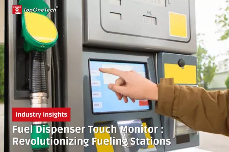 Fuel Dispenser Touch Monitor : Revolutionizing Fueling Stations - China ...