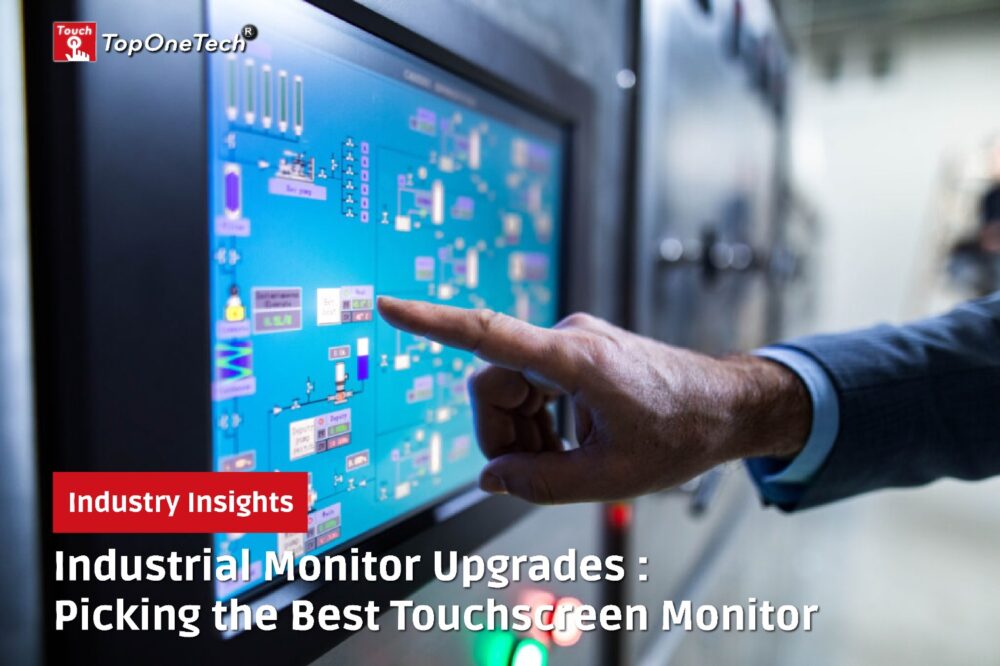 Industrial Monitor Upgrades: Picking the Best Touchscreen Monitor ...