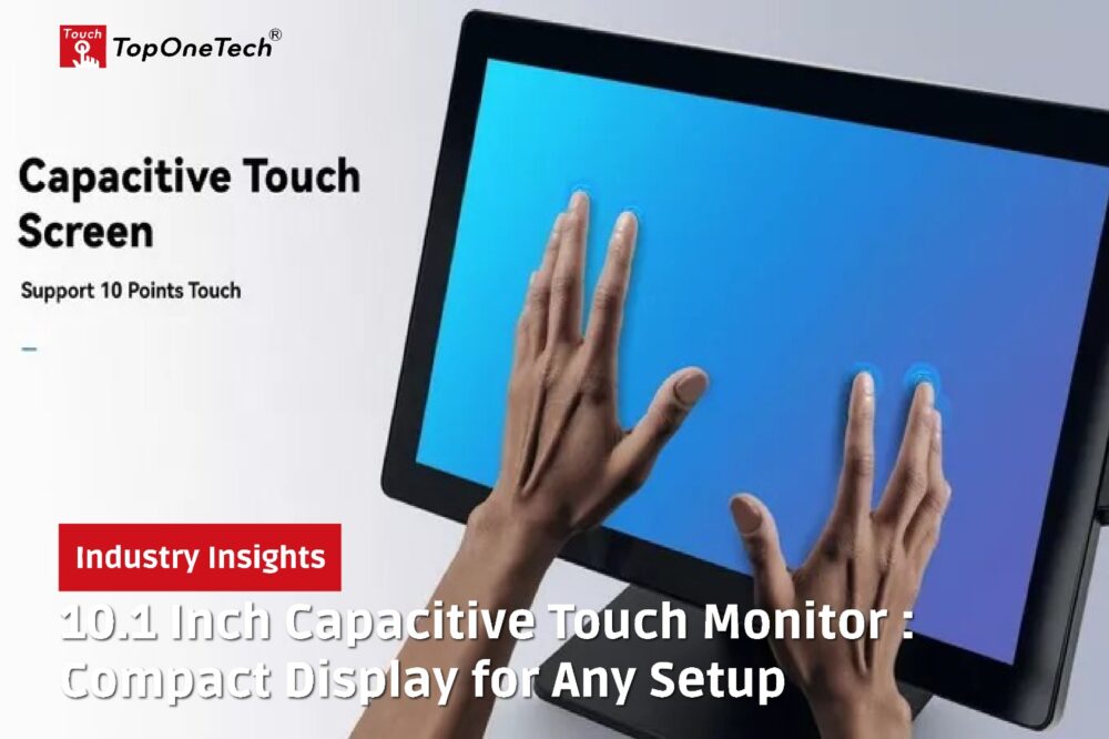 10.1 Inch Capacitive Touch Monitor: Compact Display for Any Setup ...